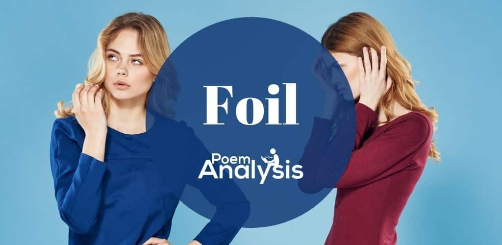 Foil Literary Definition - Poem Analysis
