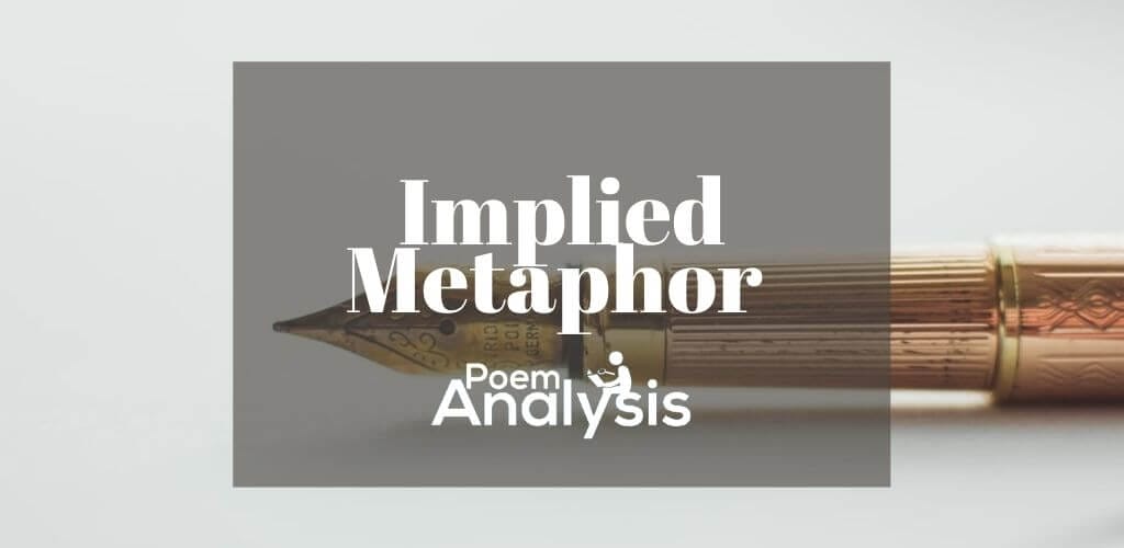 Implied Metaphor - Definition and Examples - Poem Analysis