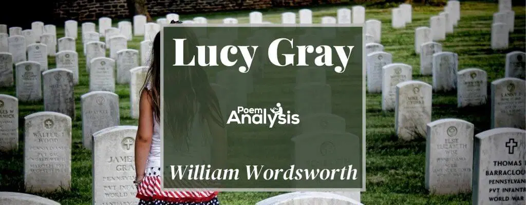 Lucy Gray by William Wordsworth - Poem Analysis