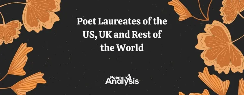 Poet Laureates of the US, UK and Rest of the World | Poem Analysis