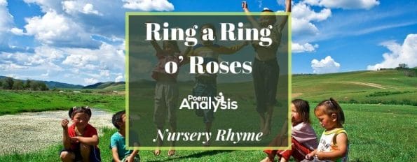 Ring a Ring o' Roses - Poem Analysis