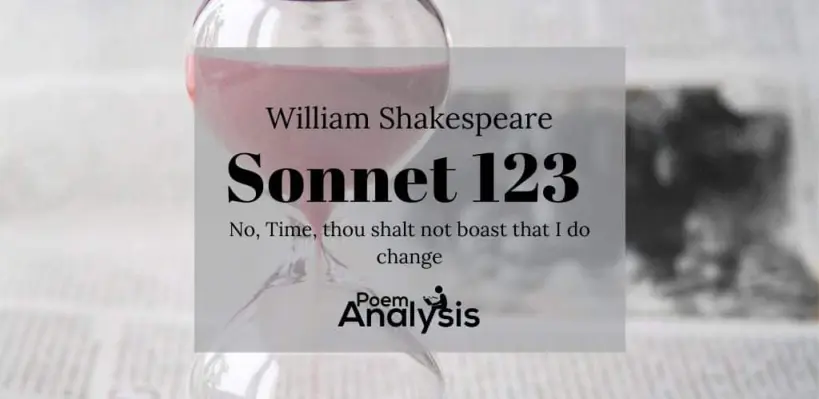Understand Sonnet 123 by William Shakespeare - Poem Analysis