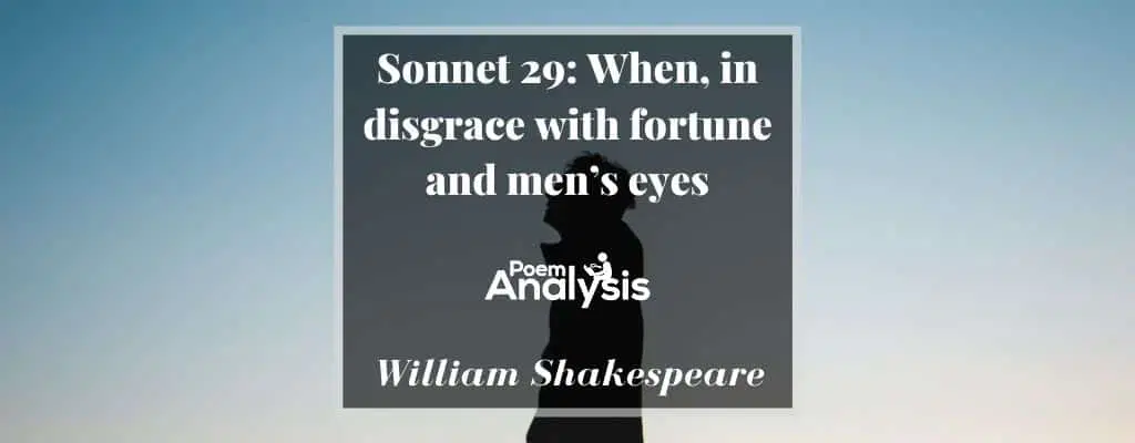 Understand Sonnet 29 by William Shakespeare - Poem Analysis