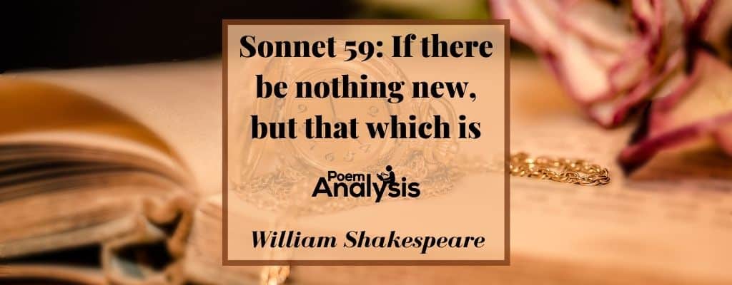 Sonnet 59 by William Shakespeare (Poem Guide + PDFs)