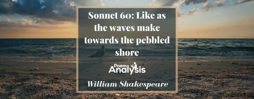 Sonnet 60 Explained: Shakespeare on Time, Youth, & Enduring Verse