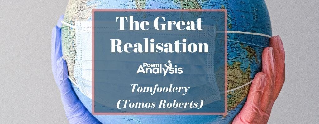 The Great Realisation by Tomfoolery - Poem Analysis
