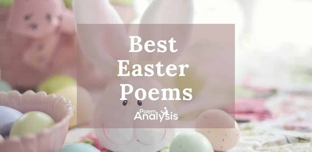 10 of the Best Poems about Easter Poet Lovers Must Read