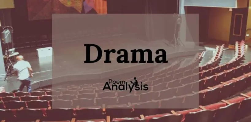 Drama - Definition and Examples of Drama - Poem Analysis
