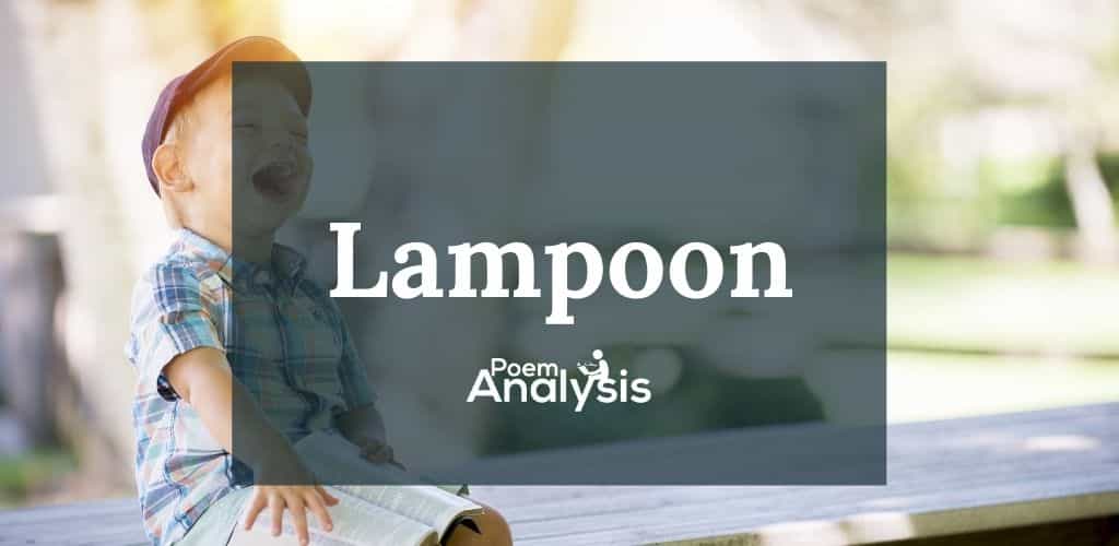 Lampoon - Definition and Examples - Poem Analysis