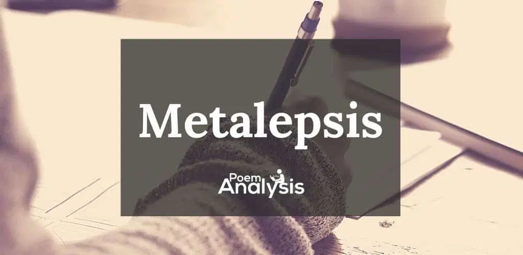 Metalepsis - Definition and Examples - Poem Analysis