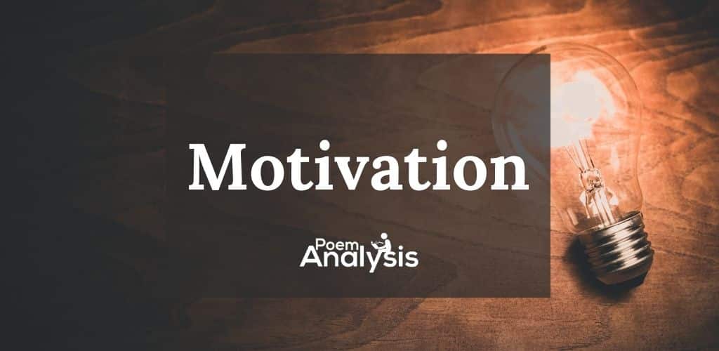 Character Motivation - Definition and Examples - Poem Analysis