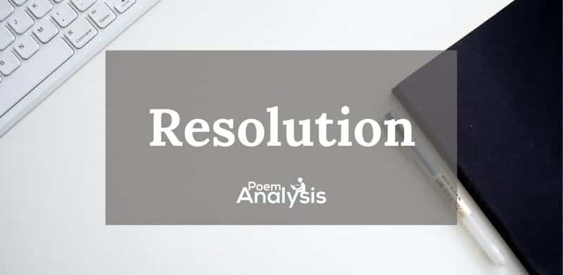 Resolution - Literary Definition and Examples - Poem Analysis