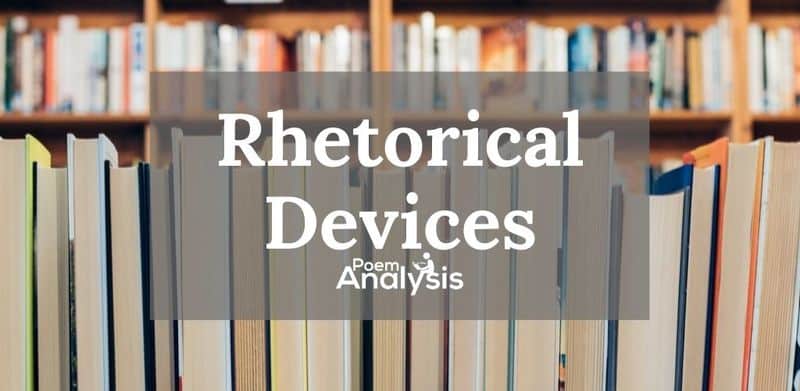 Rhetorical Devices - Definition and Examples - Poem Analysis