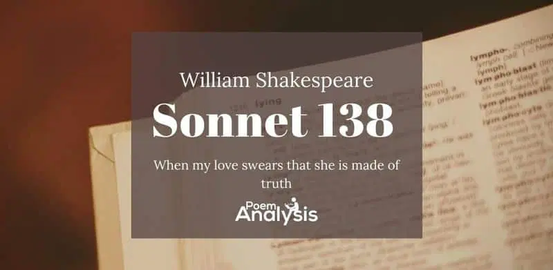 Understand Sonnet 138 by William Shakespeare - Poem Analysis