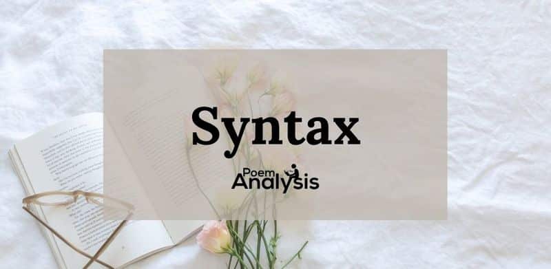 Syntax - Definition and Examples - Poem Analysis