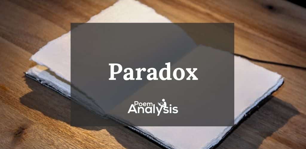 Paradox - Literary Definition and Examples - Poem Analysis