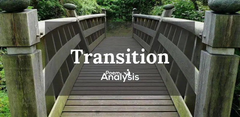 Transition - Definition and Examples in Literature - Poem Analysis
