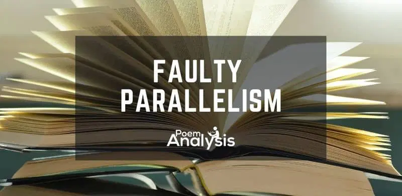 Faulty Parallelism - Definition and Examples - Poem Analysis