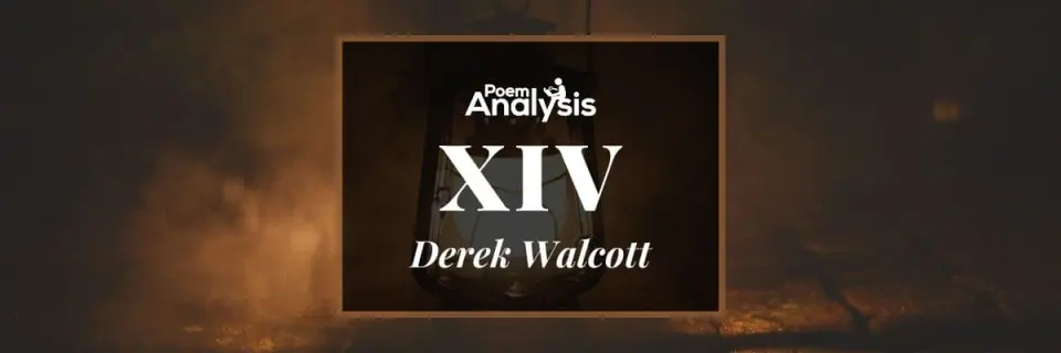 XIV by Derek Walcott - Poem Analysis