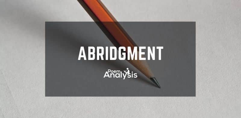 Abridgment - Definition and Examples - Poem Analysis