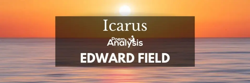 Icarus by Edward Field - Poem Analysis