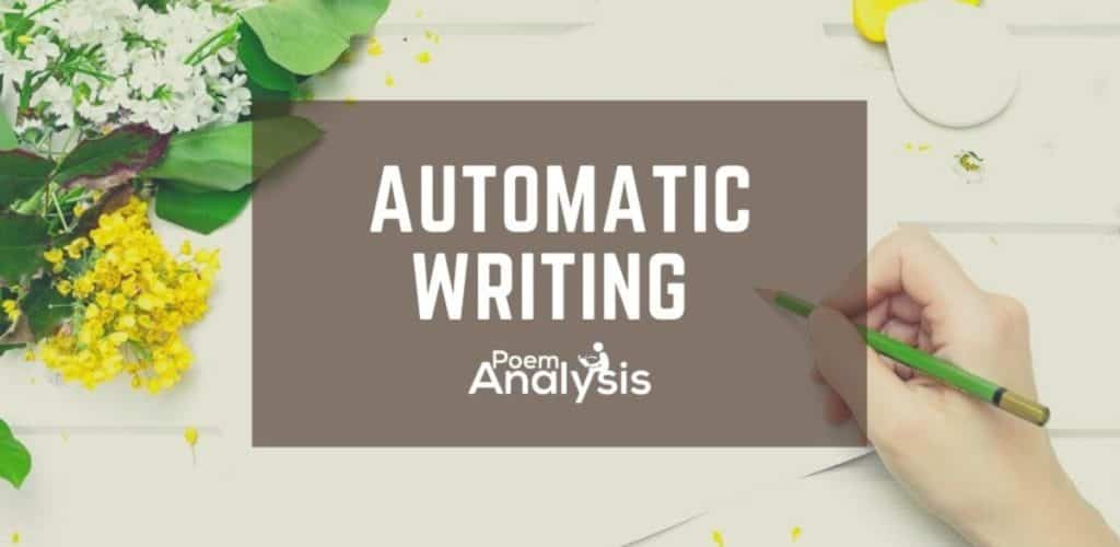 Automatic Writing - Definition and Interesting Examples