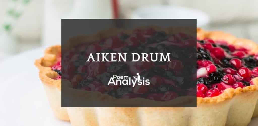 Aiken Drum - Poem Analysis
