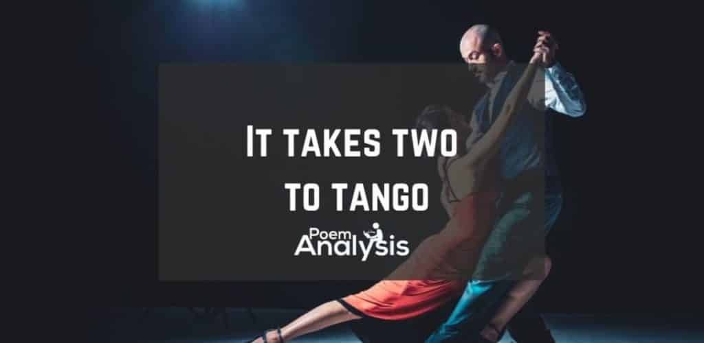 "It Takes Two To Tango" Meaning - Poem Analysis