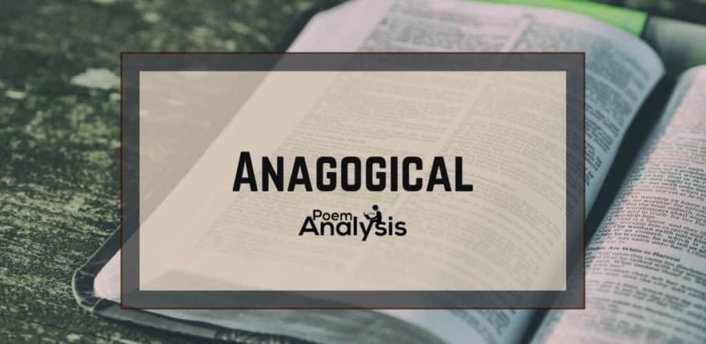 Anagogical Definition and Examples - Poem Analysis
