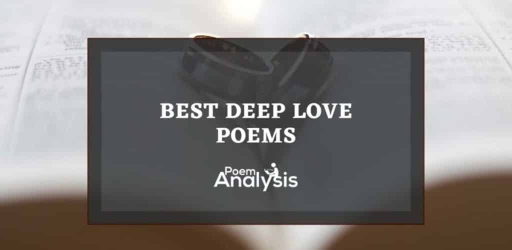 10 of the Best Deep Love Poems Worth Sharing - Poem Analysis