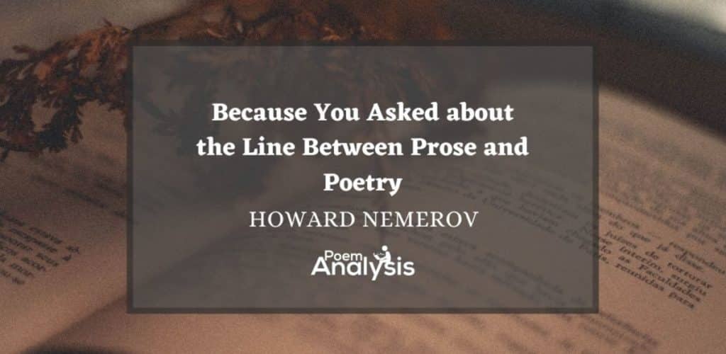 Because You Asked About The Line Between Prose And Poetry By Howard