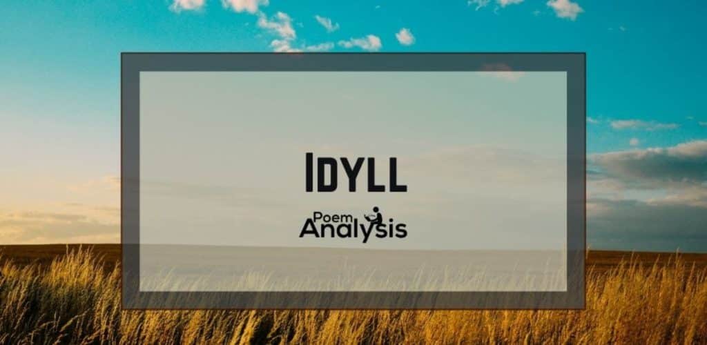 Idyll in Poetry: Definition and Examples - Poem Analysis