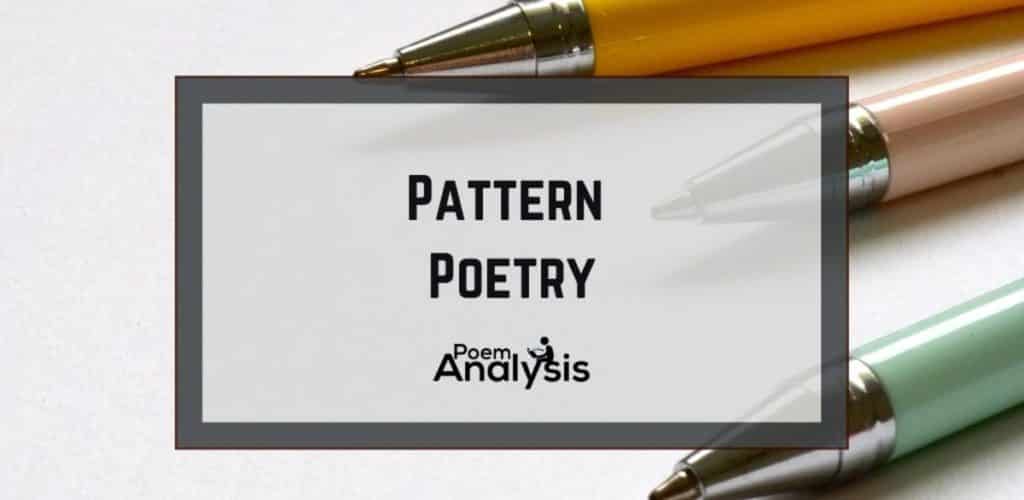 Pattern Poetry Explained - Poem Analysis