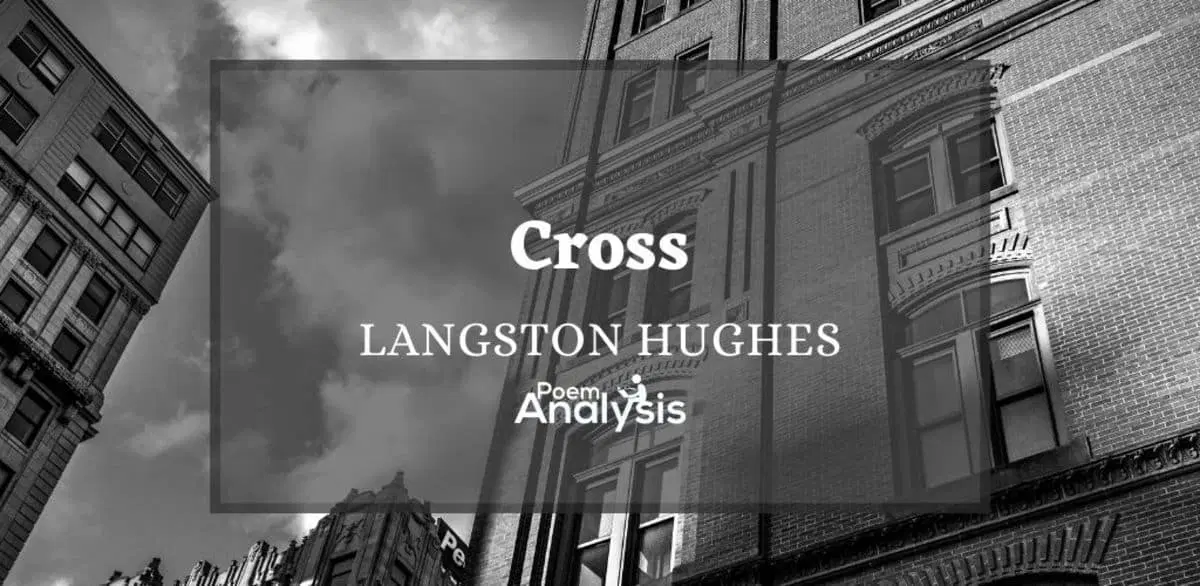 Understand Cross by Langston Hughes - Poem Analysis