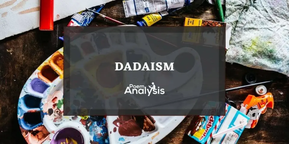 Dadaism Art and Poetry - Definition and Examples - Poem Analysis