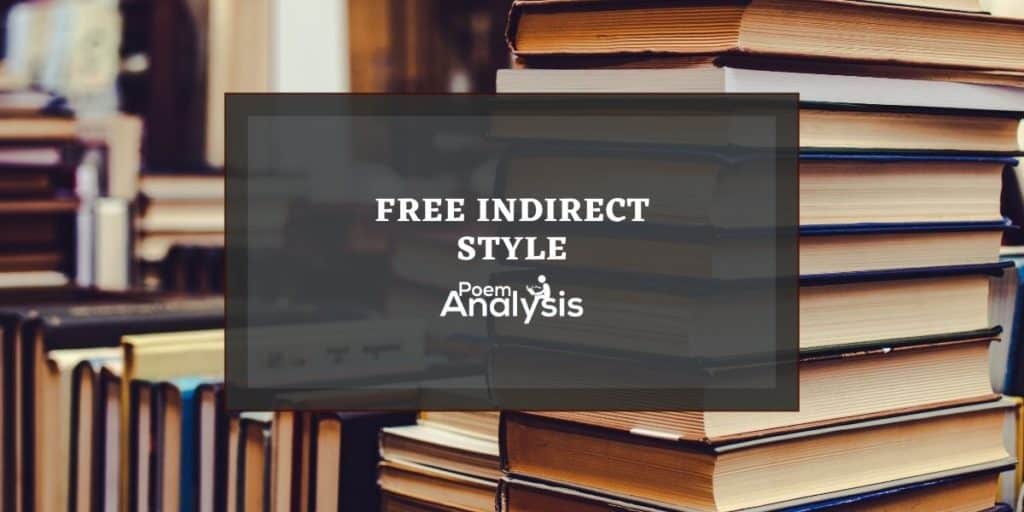 Free Indirect Style Definition and Examples - Poem Analysis