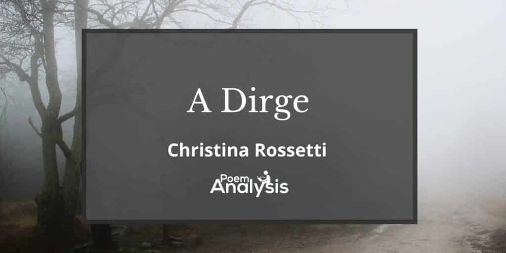 A Dirge by Christina Rossetti - Poem Analysis