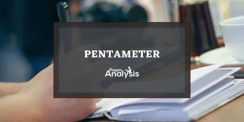 Pentameter Definition and Examples - Poem Analysis