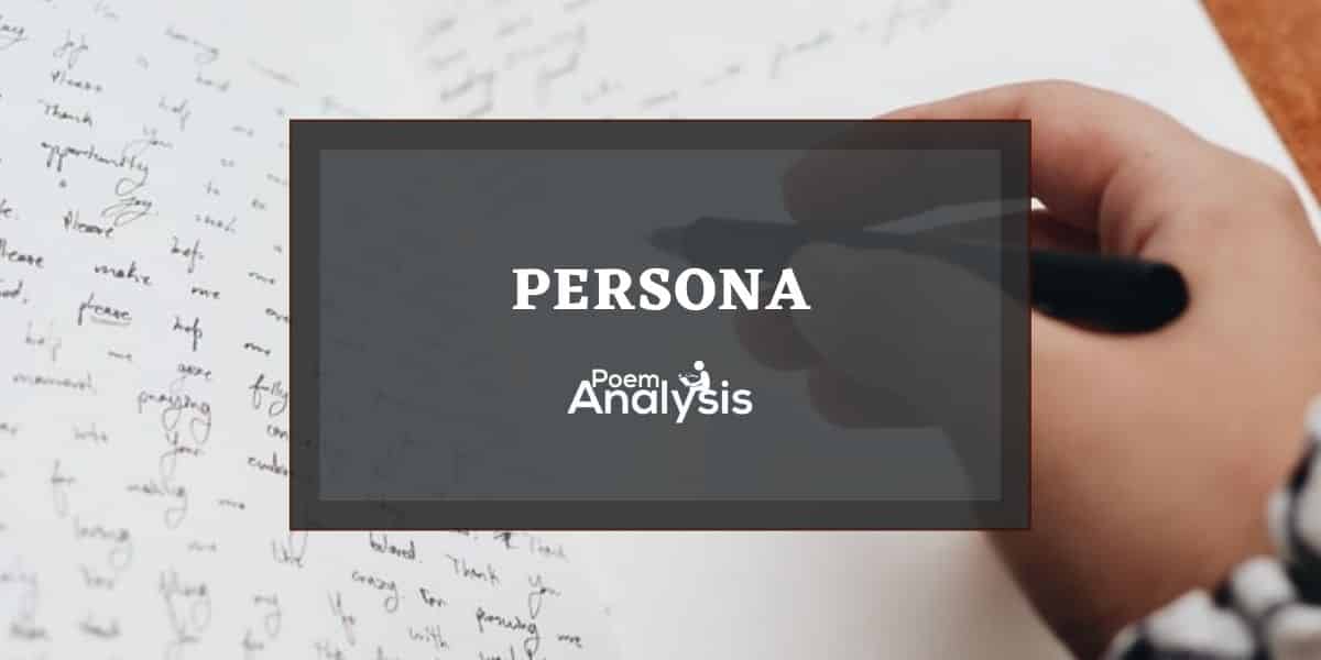 Persona in Literature (Definition and Examples) - Poem Analysis