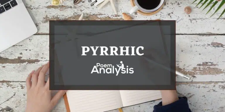 Pyrrhic in Poetry Definition and Examples - Poem Analysis