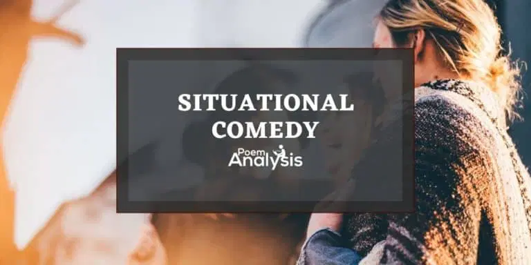 Situational Comedy Definition and Examples - Poem Analysis