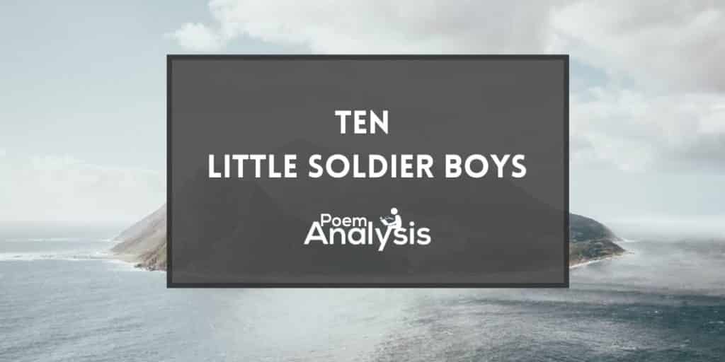 Ten Little Soldiers (And Then There Were None) - Poem Analysis