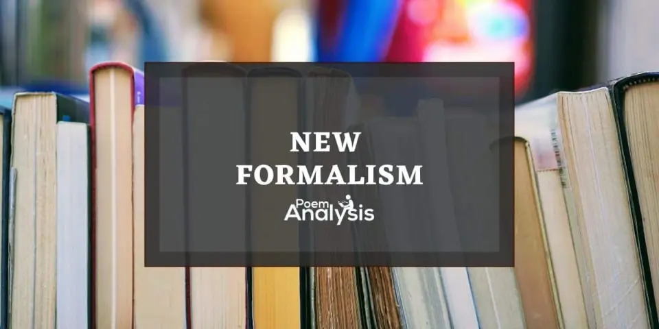 What is New Formalism? Definition, Writers, and Literary Examples