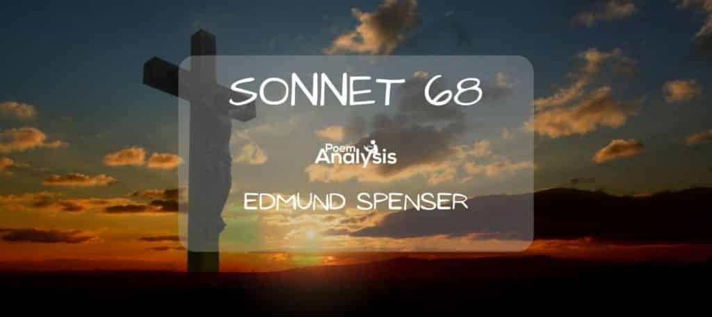 Sonnet 68 by Edmund Spenser - Poem Analysis