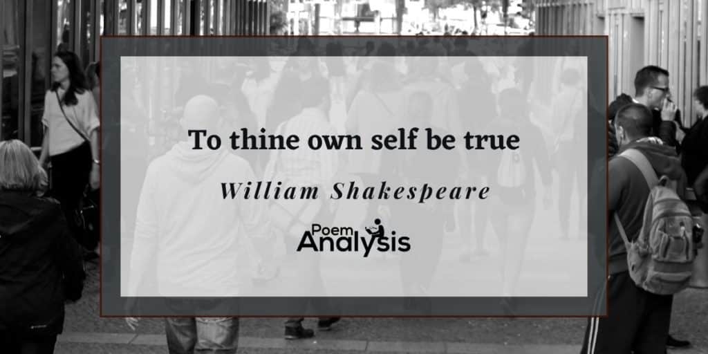 "To thine own self be true" Meaning - Poem Analysis