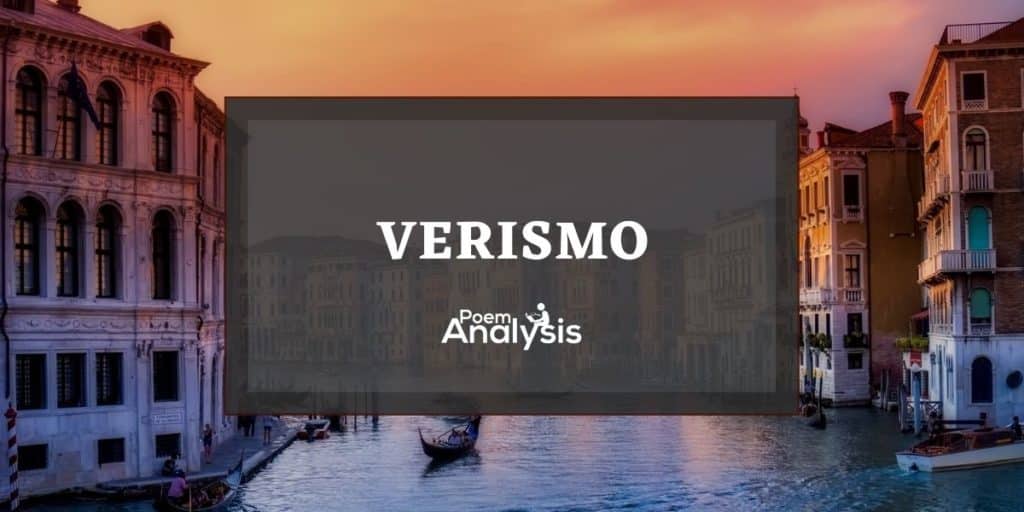 Verismo Movement Definition and Examples - Poem Analysis