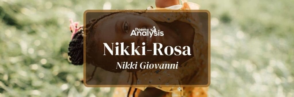 Nikki-Rosa by Nikki Giovanni - Poem Analysis