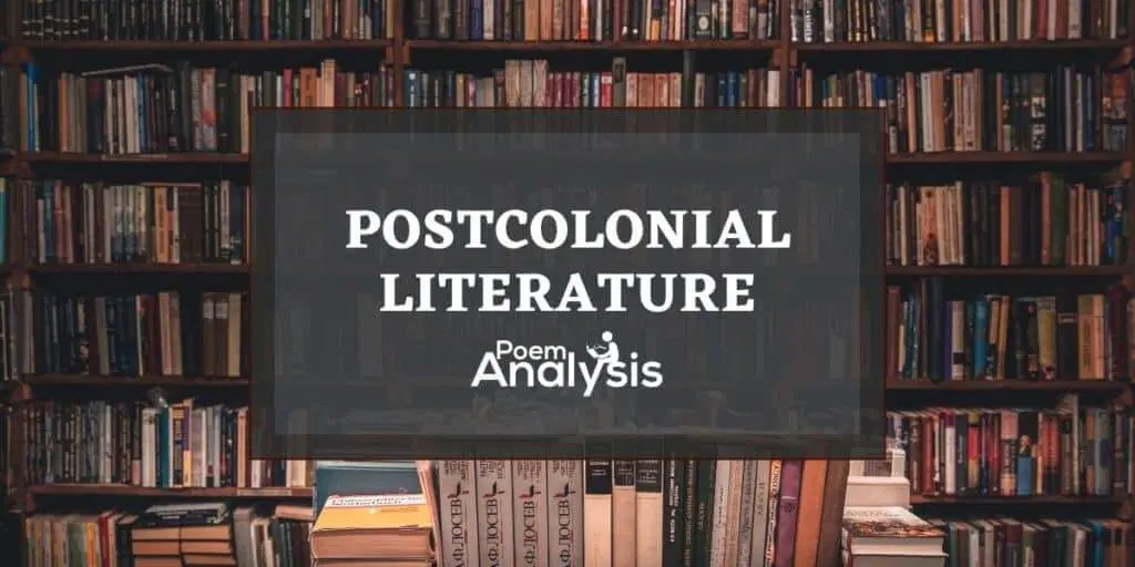 Postcolonial Literature Definition and Examples - Poem Analysis
