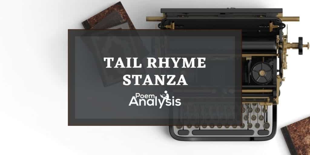Tail Rhyme Stanza Definition and Examples - Poem Analysis
