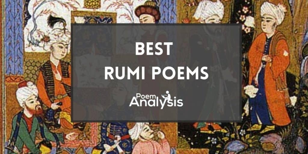 10 of the Best Rumi Poems to Read - Poem Analysis